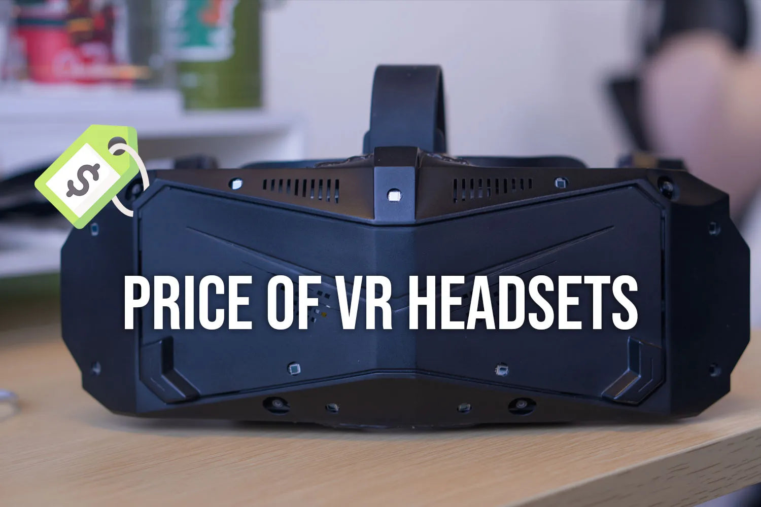 How much is a VR headset? – Pimax Store